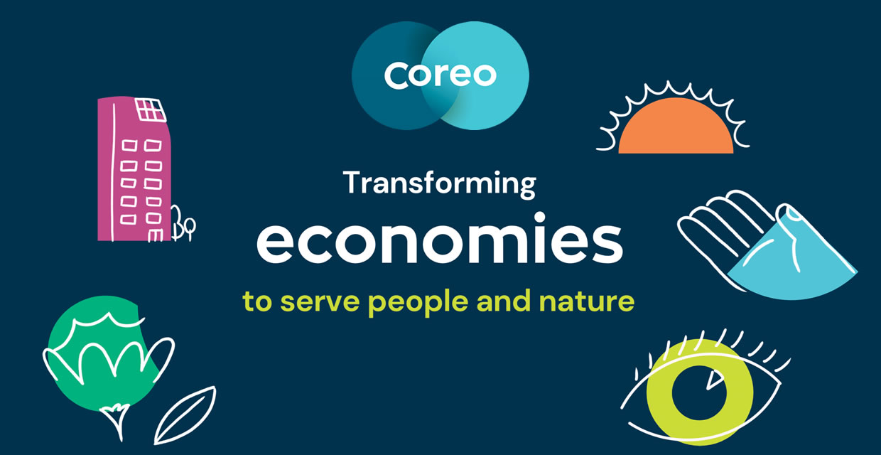 Coreo transforms economies to serve people and nature.